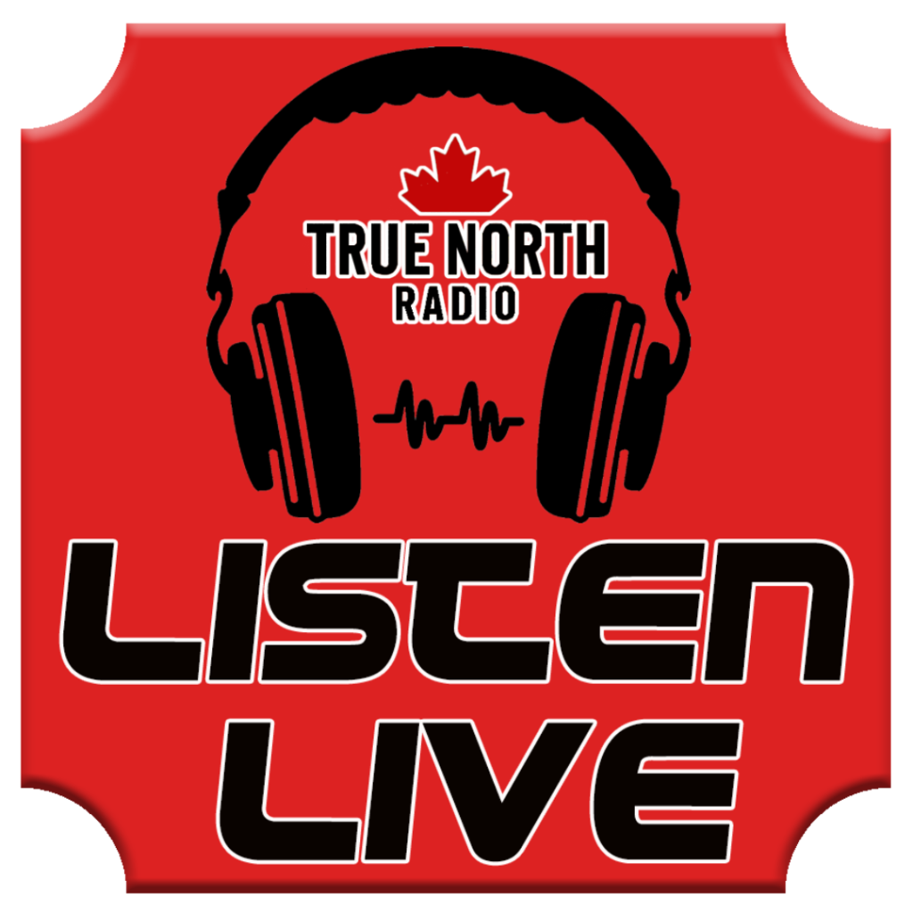 LISTEN LIVE – TRUE NORTH RADIO